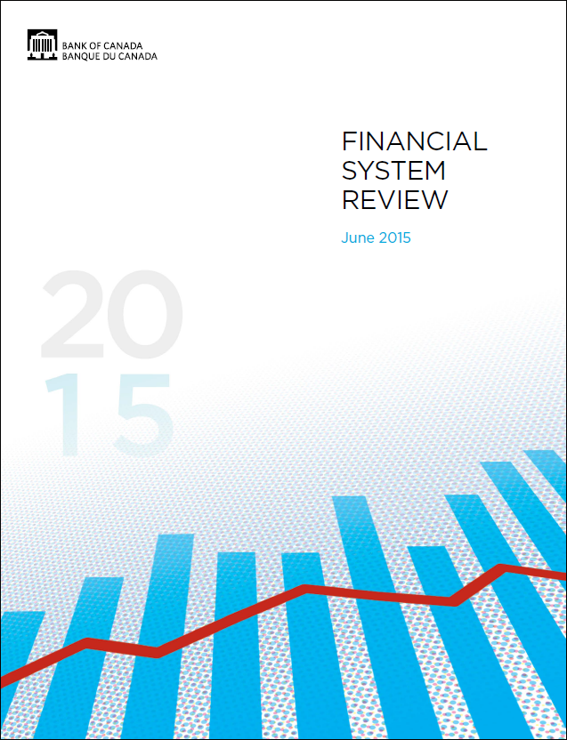 Financial System Review - June 2015 - Bank of Canada