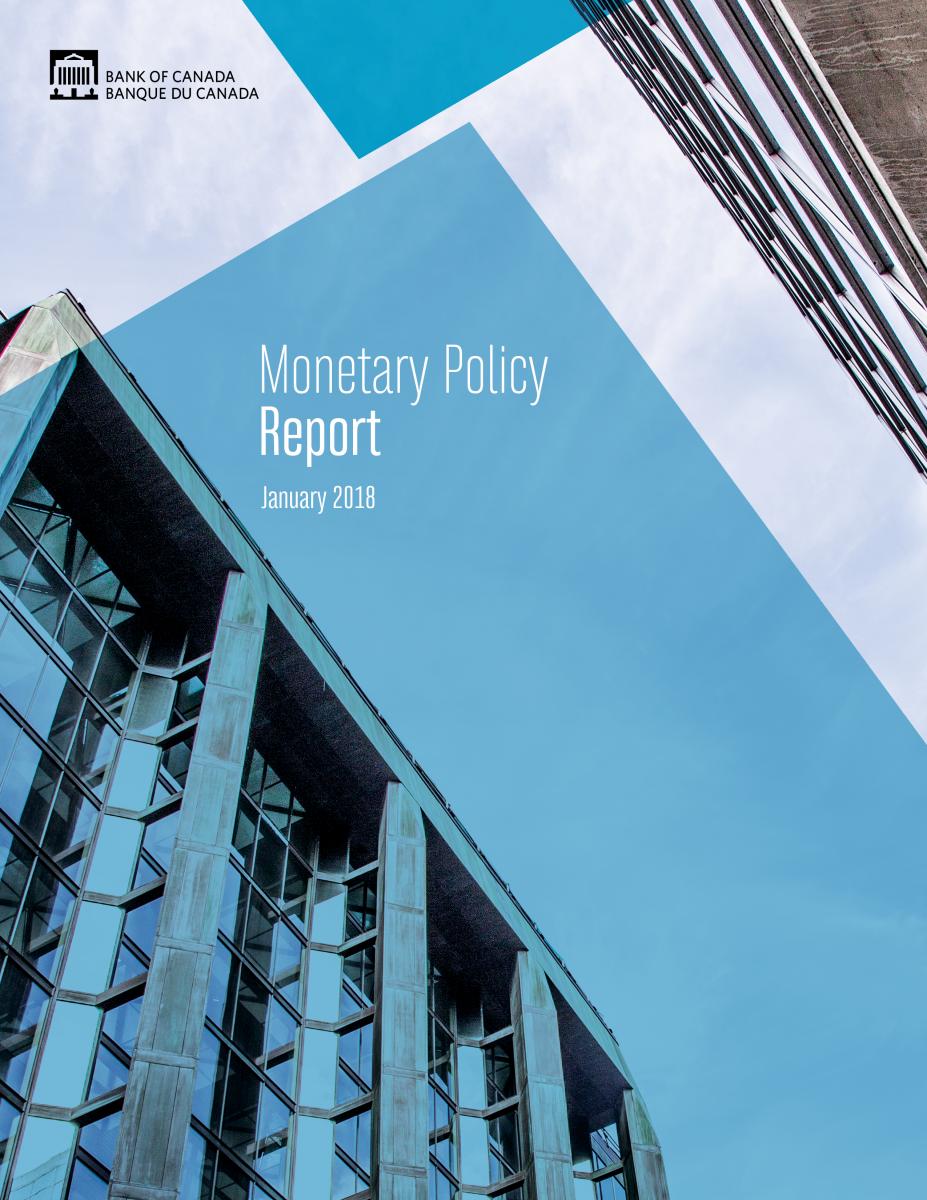Monetary Policy Report – January 2018 - Bank of Canada